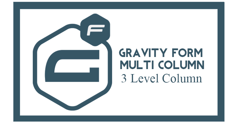 Gravity Forms Multilevel Columns Css Classes Use In Wordpress 9438